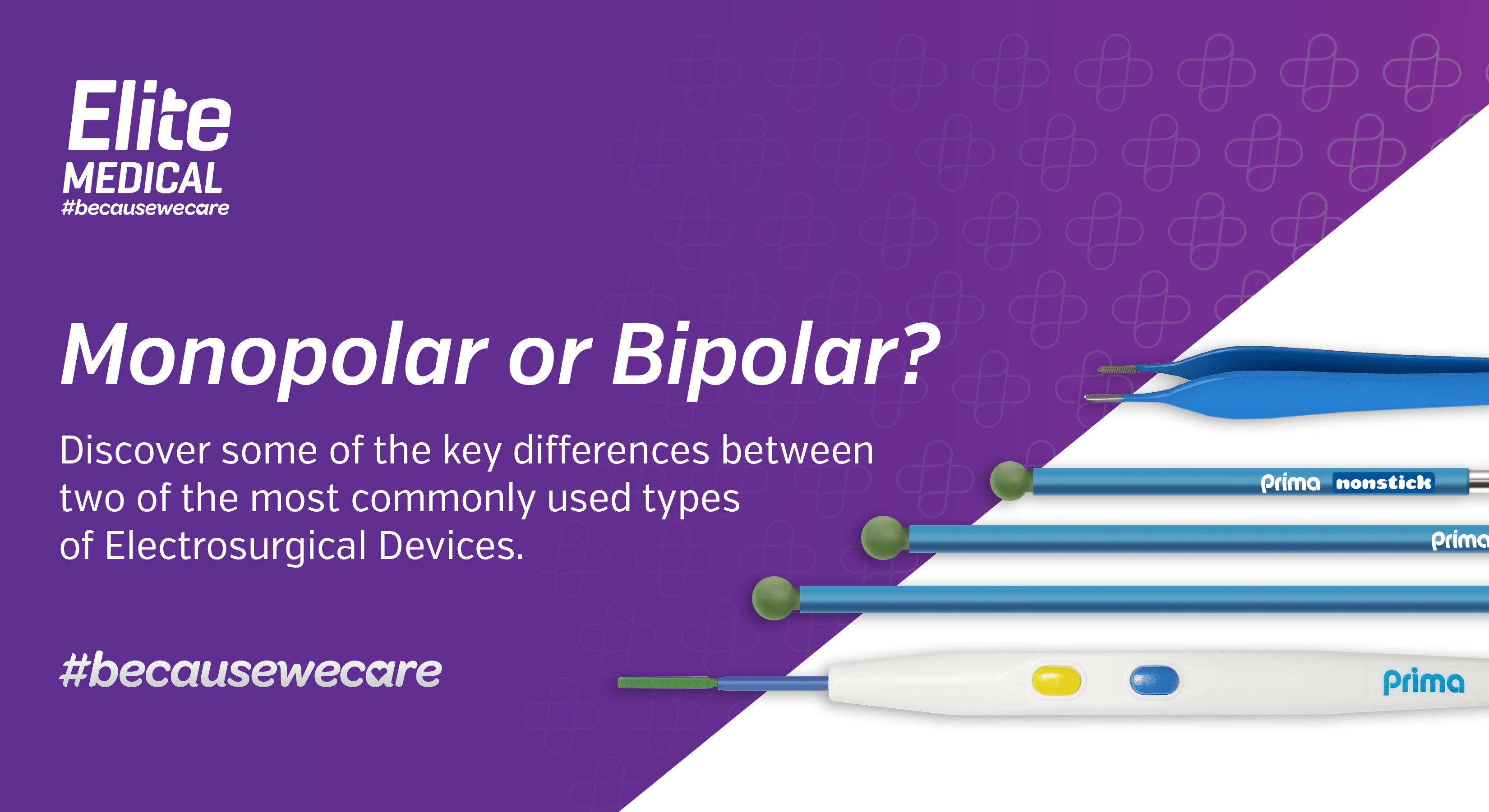 Monopolar vs Bipolar Electrosurgery | Elite Medical