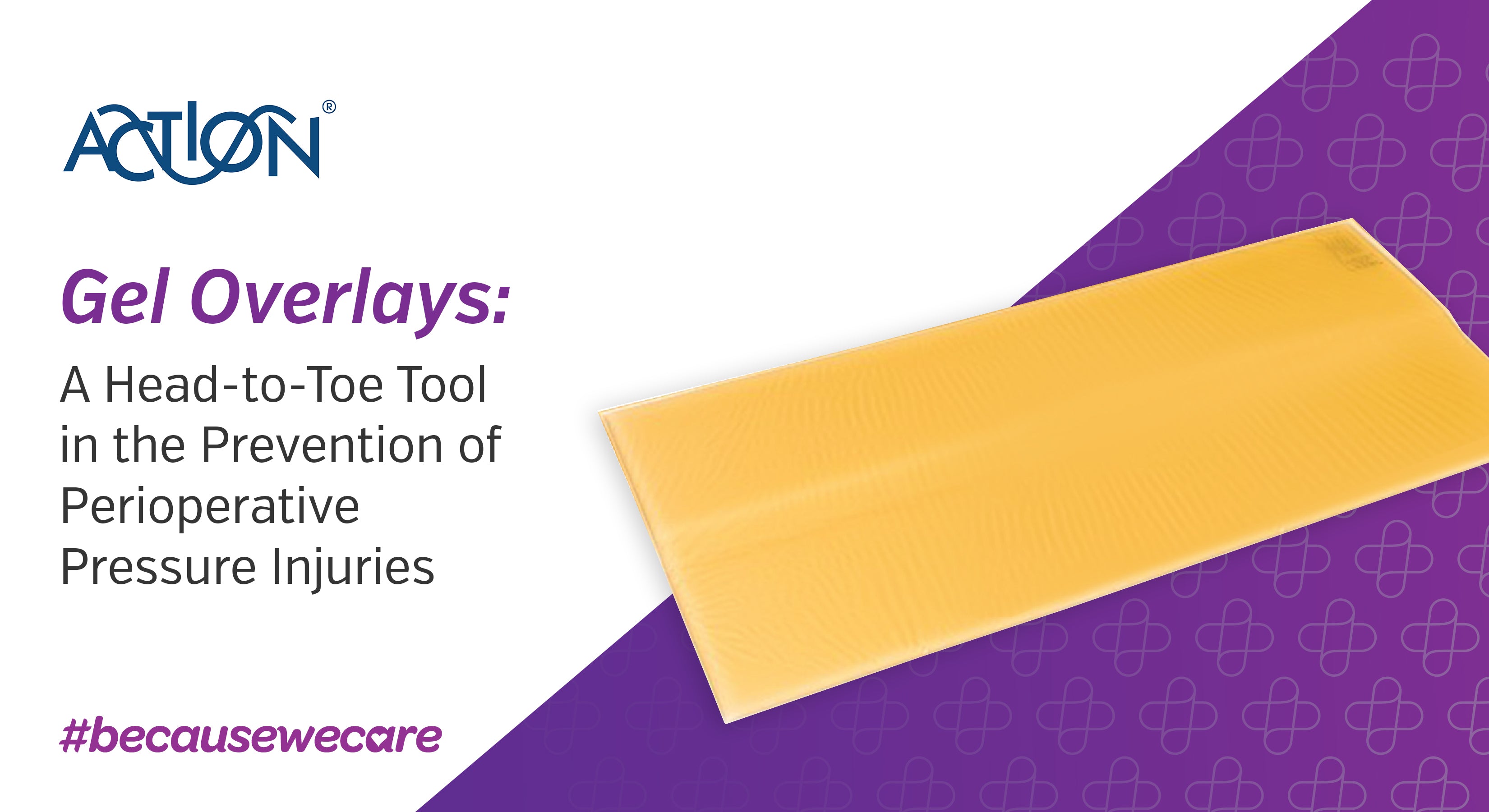 Gel Overlays: A Head-to-Toe Tool in the Prevention of Perioperative Pr